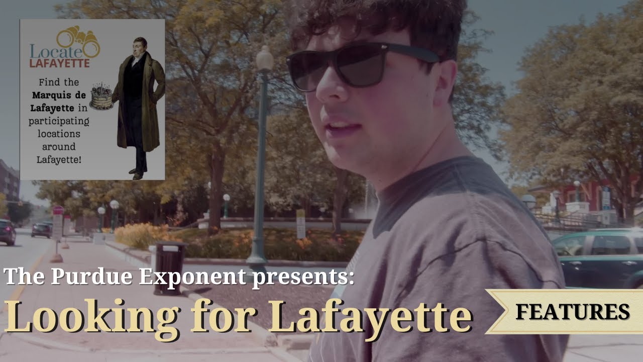 The Purdue Exponent Presents: Looking For Lafayette