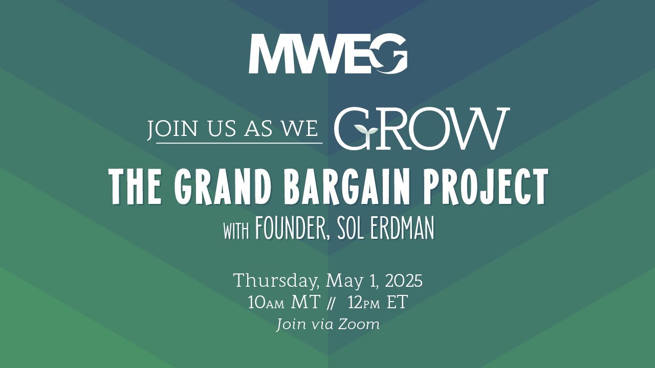 GROW: The Grand Bargain Project with Sol Erdman