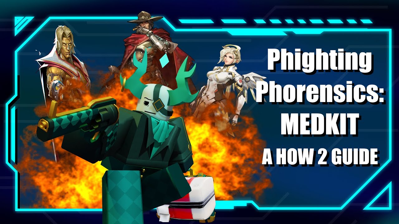 Phighting Phorensics: MEDKIT | A How 2 Guide