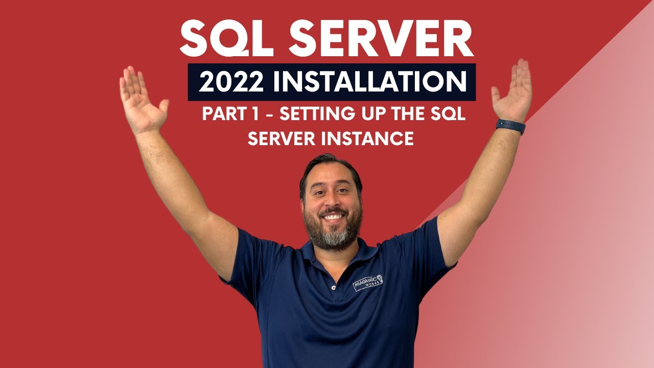 SQL Server 2022 Installation (Part 1 - Setting Up The SQL Server Instance)