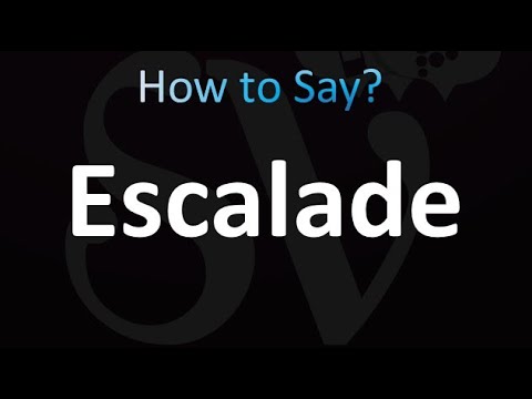How to Pronounce Escalade (correctly!)