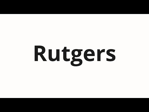 How to pronounce Rutgers