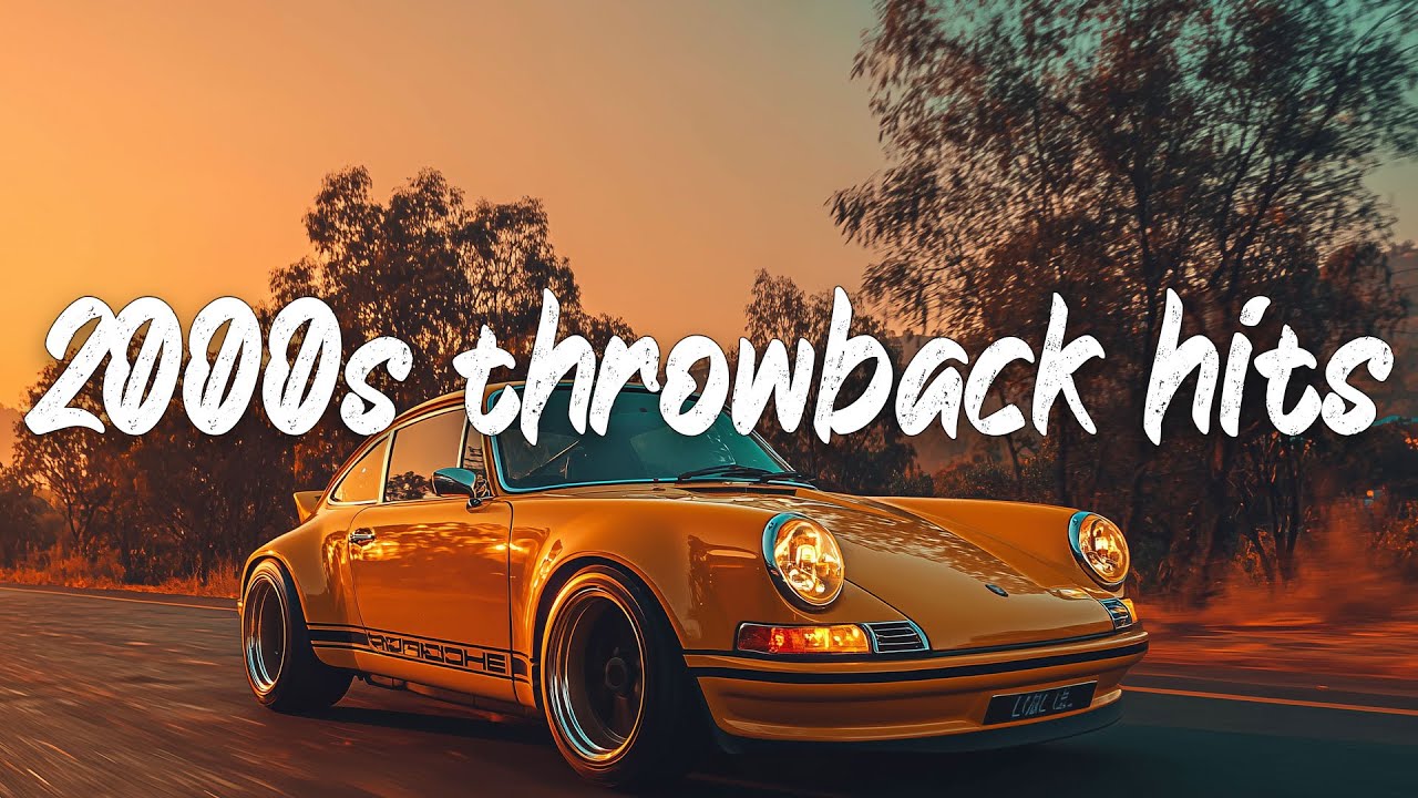 2000's music hits ~best songs of the decade 2000-2009 ~ throwback playlist and some new today