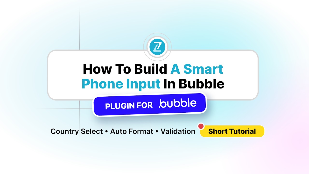 How to Build A Smart Phone Input in Bubble