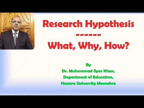Research Hypothesis: What, Why and How?