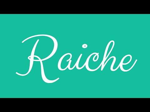 Learn how to Write the Name Raiche Signature Style in Cursive Writing
