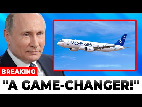 Russian NEW MC 21 Will CHANGE the Entire Aviation NOW! Here's why