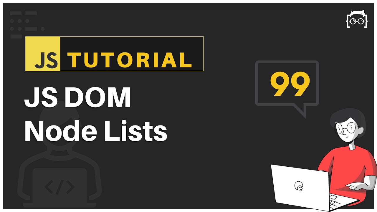 #99 JavaScript Bangla Tutorial | DOM Node Lists | DOM Tutorial - 14