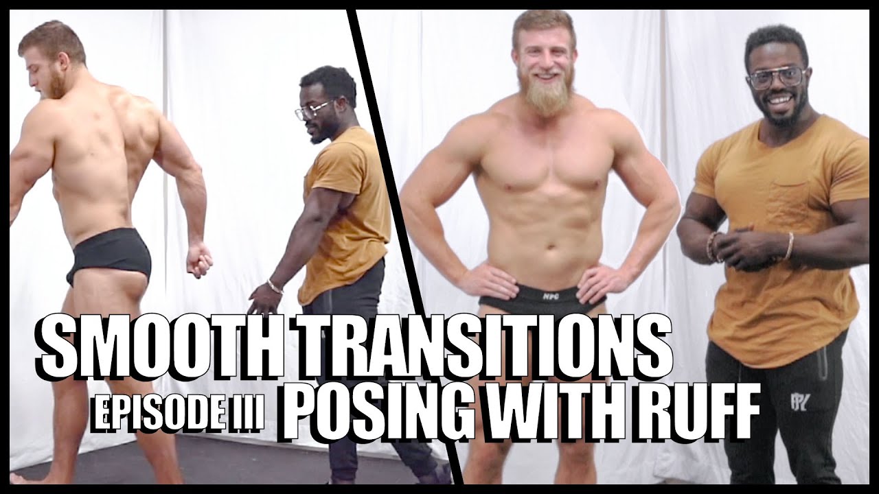 Smooth Transitions - Posing With Ruff Episode III