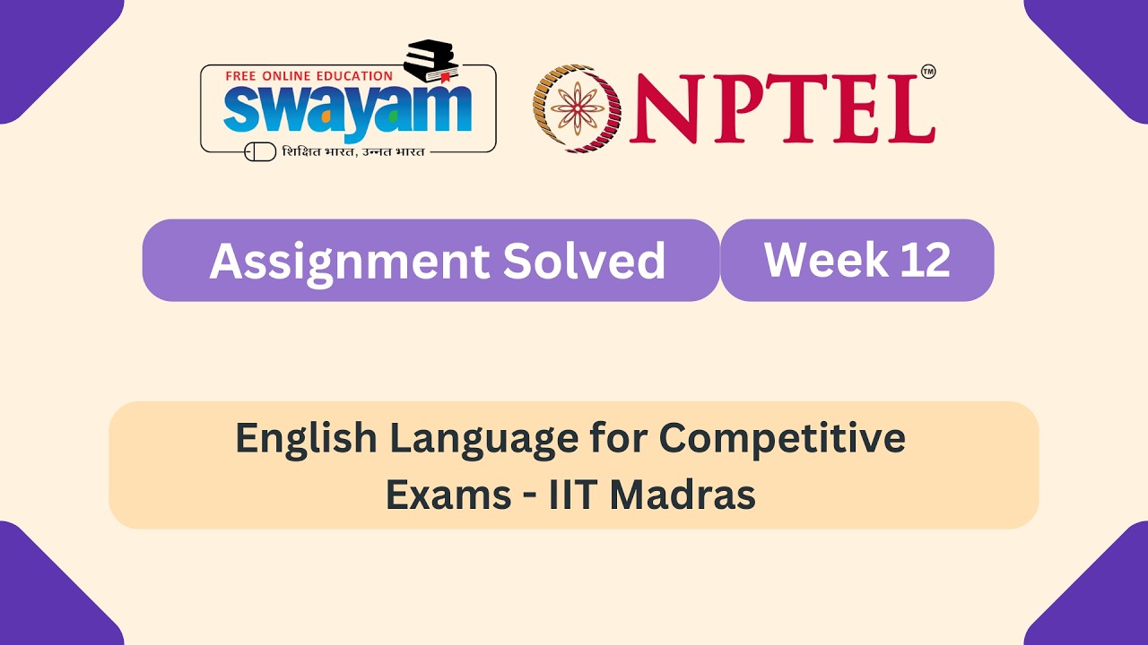English Language for Competitive Exams Week 12 || NPTEL ANSWERS 2026 #nptel #nptel2026 || #myswayam