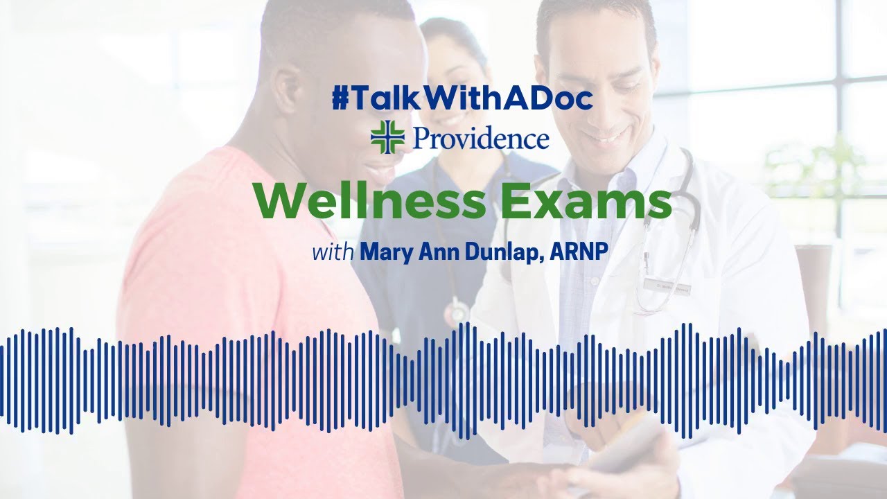 #TalkWithADoc: Wellness Exams