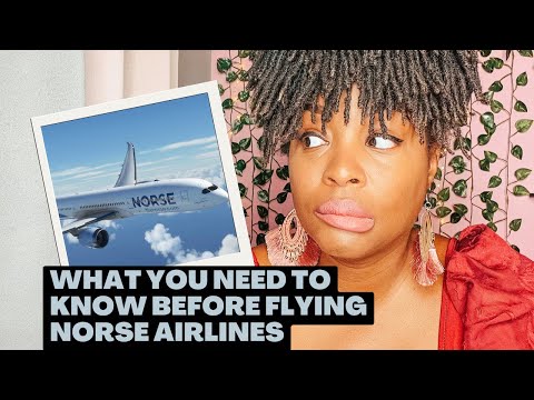 What you need to know BEFORE flying Norse Airlines. Oh and you wouldn’t believe what happened to me!