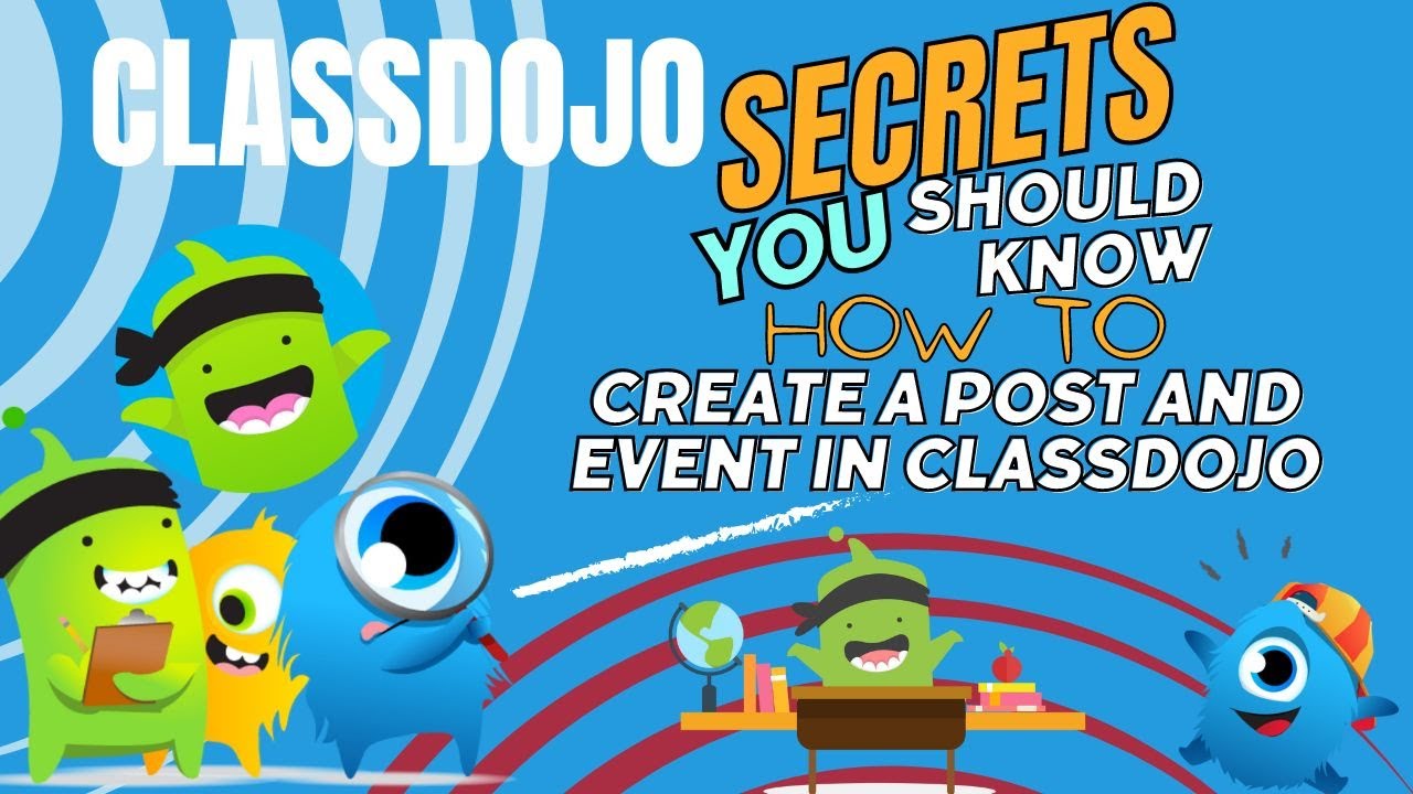 How to create a post and Event in ClassDojo!