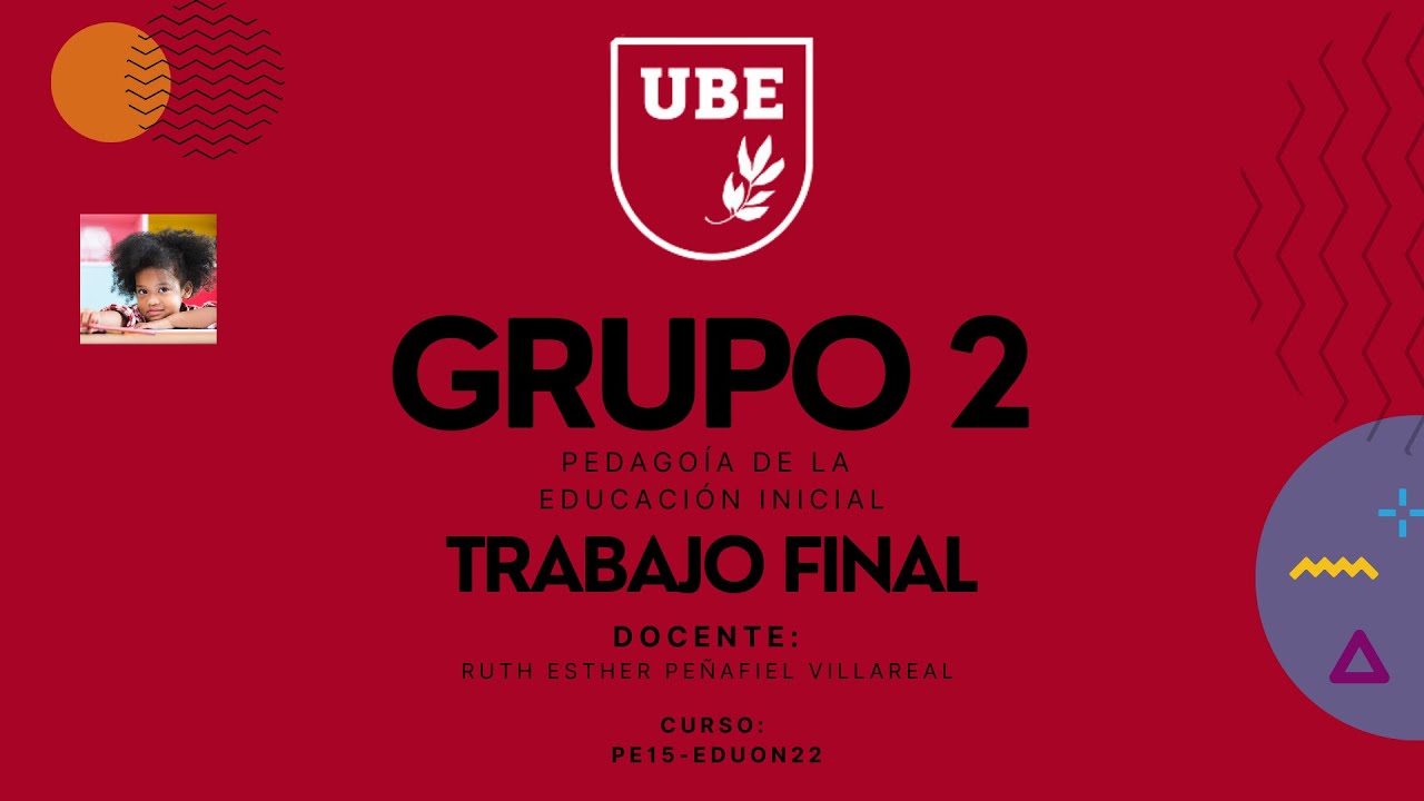 EXAMEN FINAL DE LA PEDAGOGÍA DE LA EDUCACIÓN INICIAL- GRUPO 2- P15EDUON22