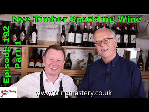 NyeTimber English Sparkling Wine (Episode 192 - Part 1)