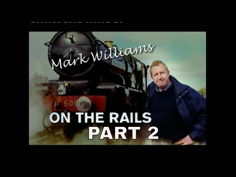 MARK WILLIAMS - ON THE RAILS Part 2