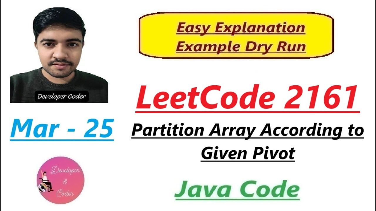 Partition Array According to Given Pivot | LeetCode 2161 | Java Code | Developer Coder