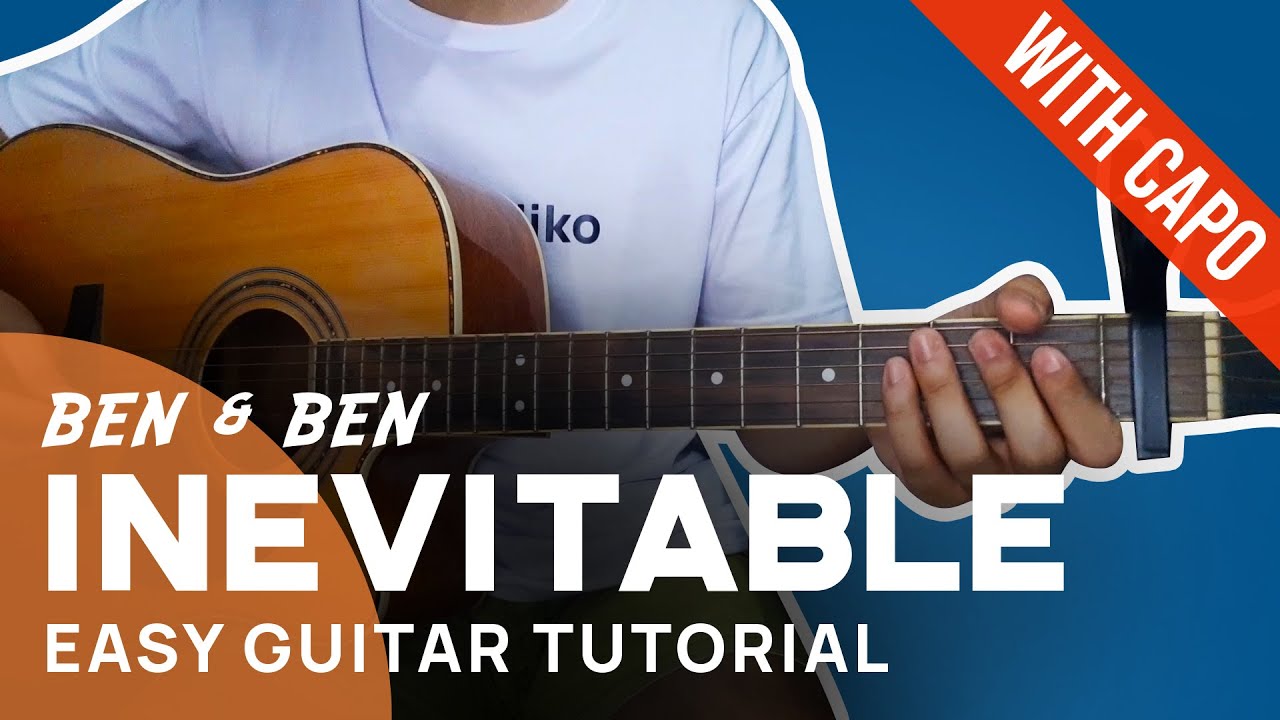 INEVITABLE Guitar Tutorial with Lyrics | Ben&Ben | Chordiko