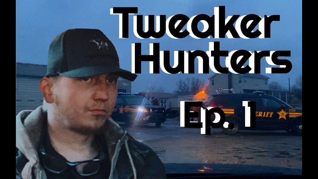 Tweaker Hunters Episode 1 - Rescue Mission