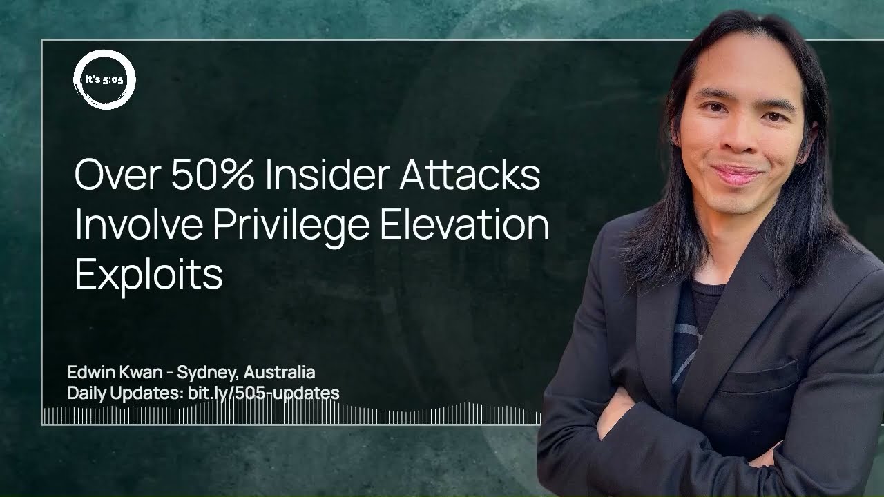 Over 50% Insider Attacks Involve Privilege Elevation Exploits. 2023-12-14 story by Edwin Kwan