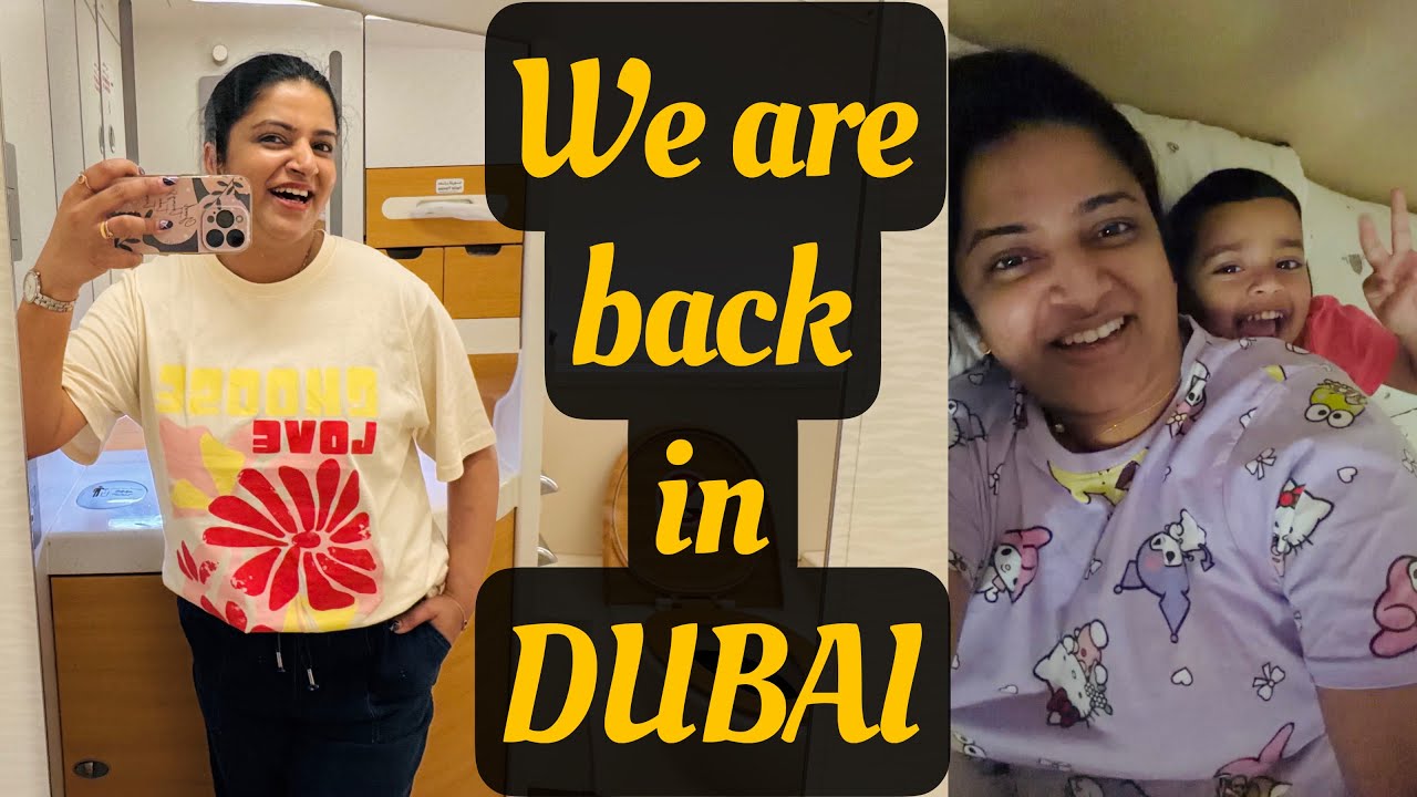 We’re Back in Dubai 🇦🇪✨ || Back Home || London to Dubai