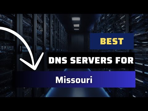Best DNS Servers for Missouri - Ranked & Reviewed