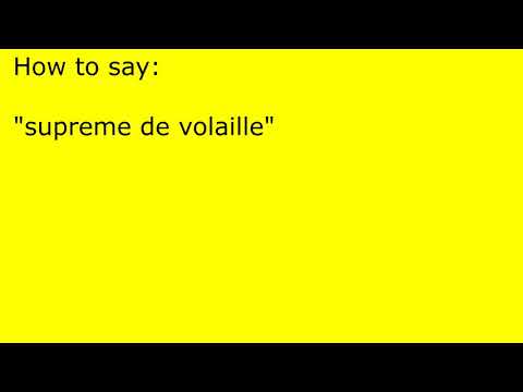 How to pronounce supreme de volaille