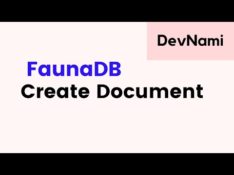 Learn FaunaDB How to Create Document in FaunaDB Database in Dashboard - Mind Luster