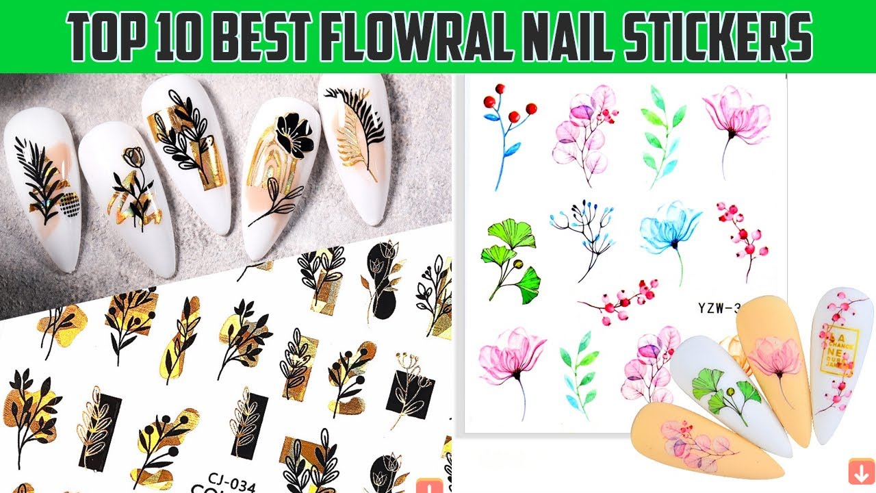Top 10 Best Floral Nail Stickers for Nail Art | Flower Nail Stickers | Ladies Corner