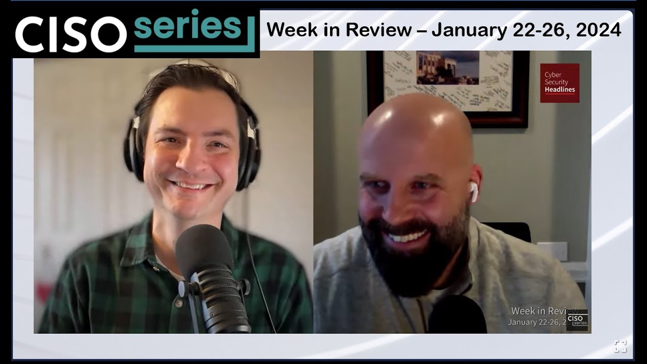 Cyber Security Headlines: Week in Review (January 22 - 26, 2024)