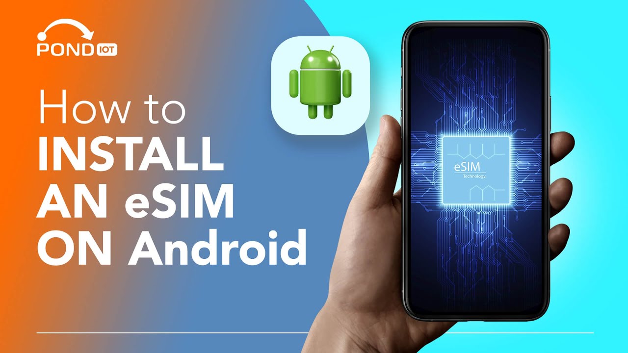 The Right Way to Install eSIM on Your Android Device