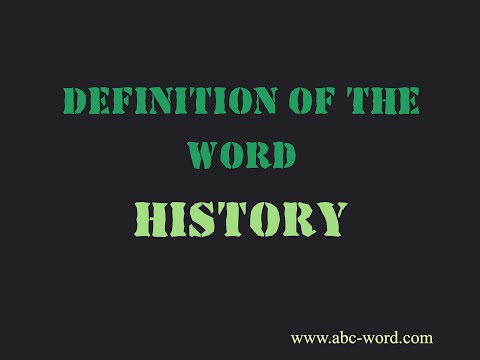 Definition of the word "History"