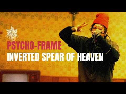 PSYCHO-FRAME Premiere “INVERTED SPEAR OF HEAVEN” Music Video – Metal ...
