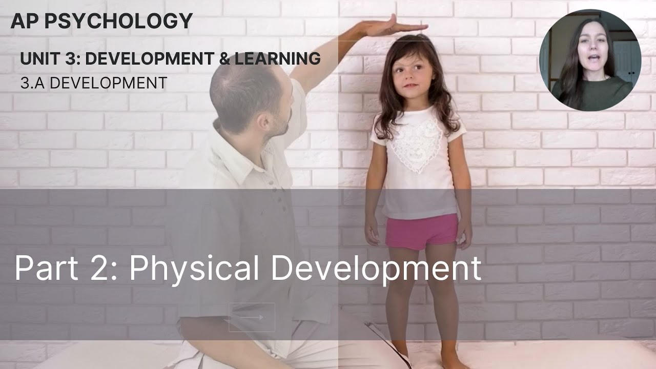 Unit 3A Part 2 Physical Development (Updated 2025)