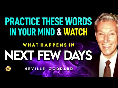 📀 Neville Goddard - Practise these words for just a while, and witness how energy shifts