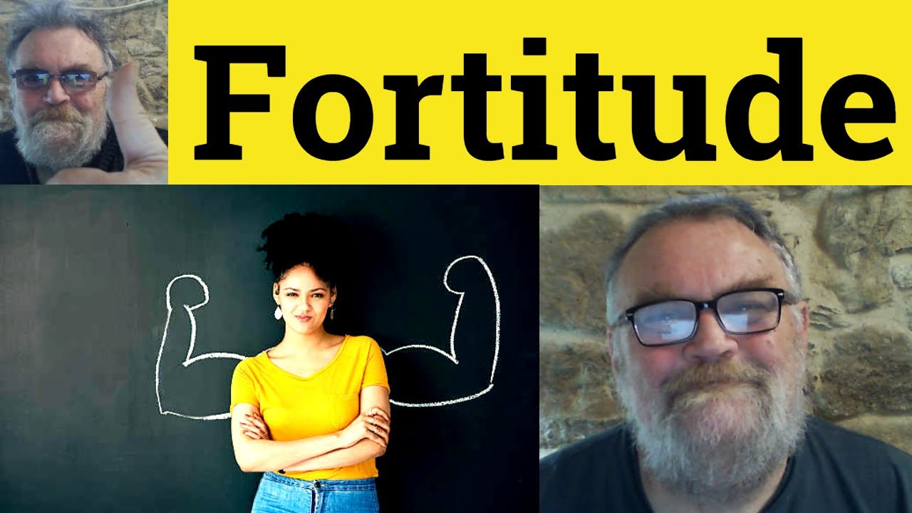 😎 Fortitude Meaning - Fortitude Examples - Fortitude Definition - Fortitude Defined - Philosophy