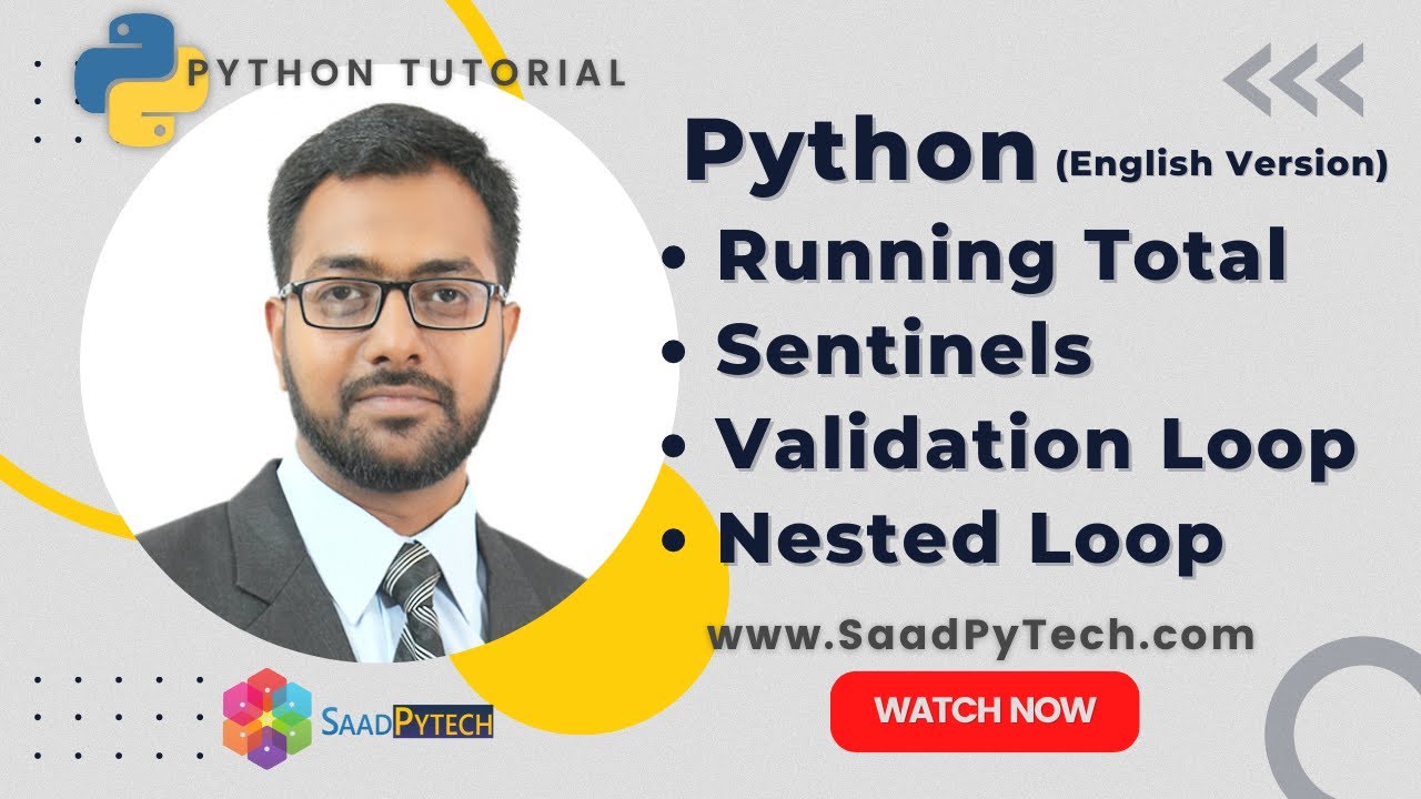 Python Tutorial (English Version) - Running Total, Sentinels, Validation Loop & Nested Loop
