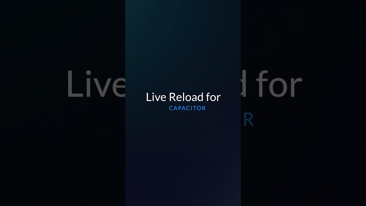 Tech Tip: Live Reload in Capacitor #shorts #ionicframework