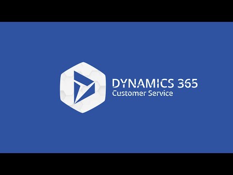 Dynamics 365 Customer Service Overview