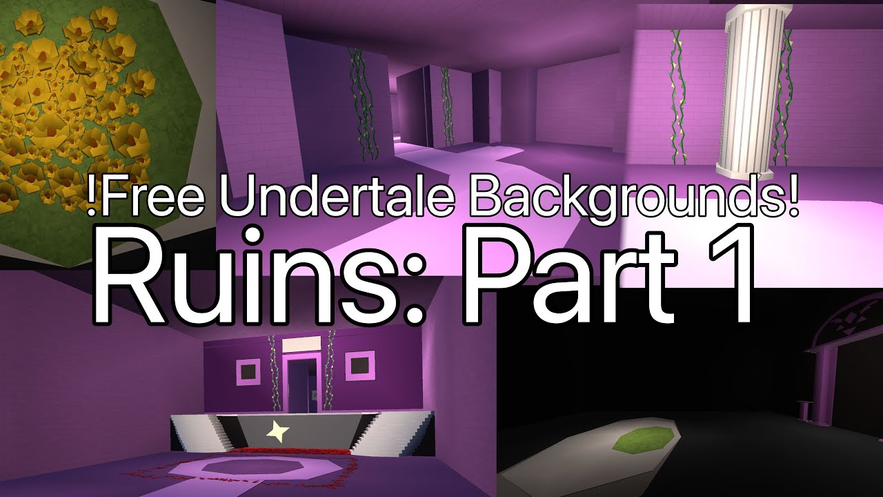 Free Undertale Backgrounds for Videos|Ruins Part 1|