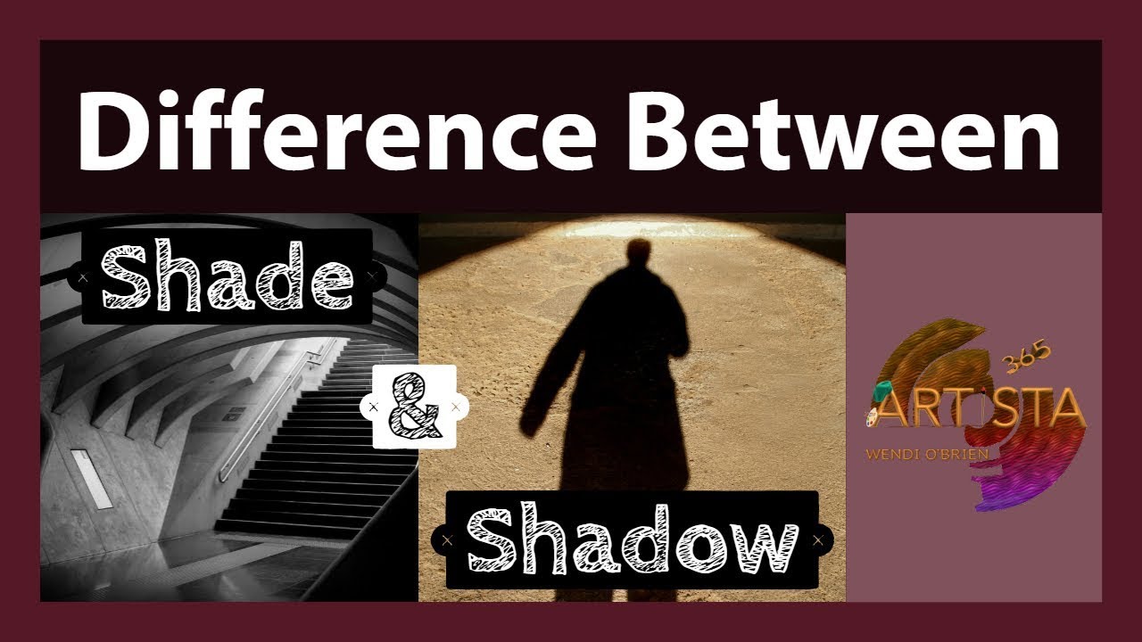 Difference Between Shadow and Shade