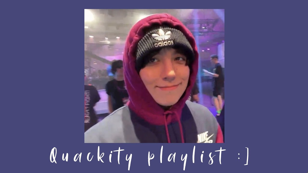 Quackity inspired playlist because it's his birthday! :]
