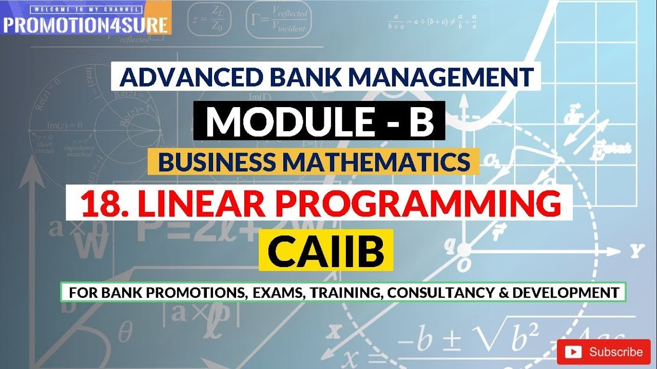 Linear Programming | CAIIB | ABM | Module B | Business Mathematics |Chapter 18