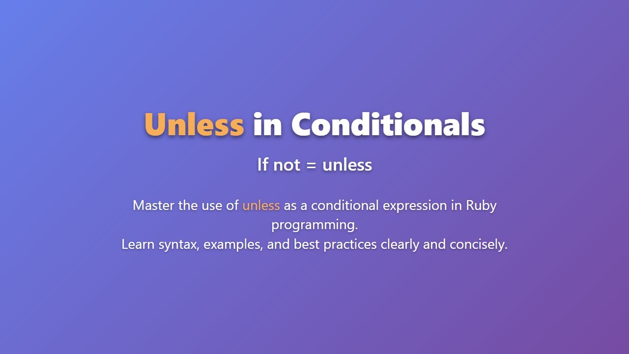 Ruby Unless Tutorial: If Not = Unless Explained