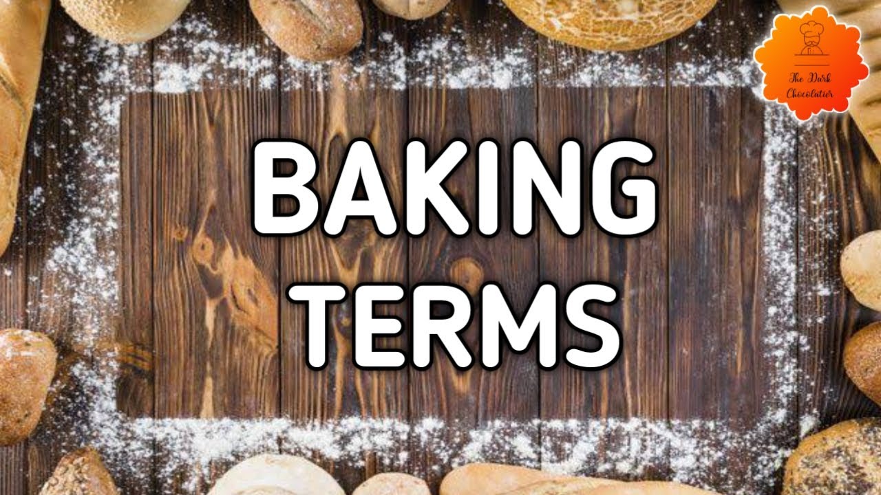 Basic Baking Terms | Ways Of Baking Vocabulary With Pictures ~ The Dark Chocolatier