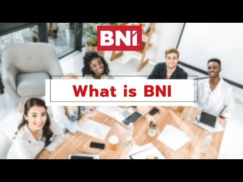 What is BNI? BNI is the world's largest Business Networking organization.