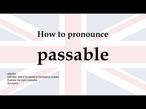 How to pronounce 'passable' + meaning