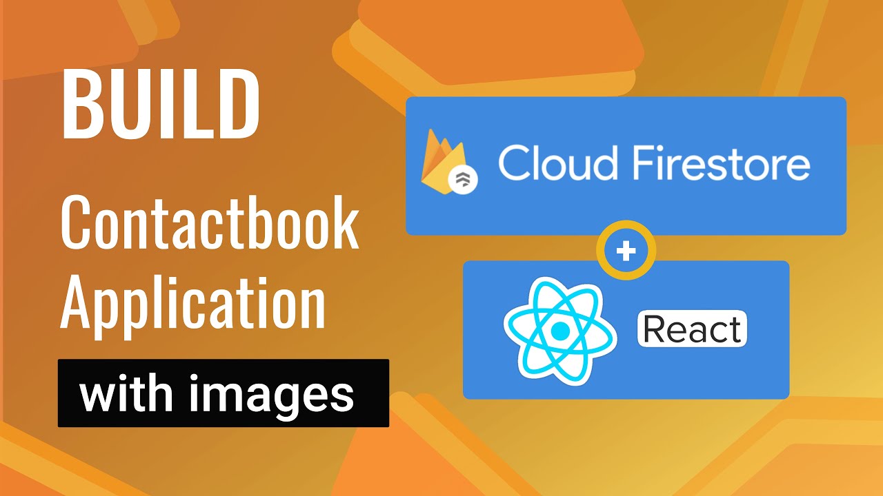 Contactbook Application with React and Firestore (with Images)