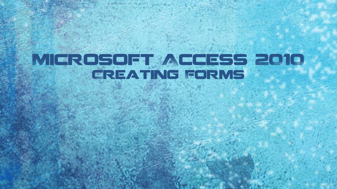 Microsoft Access 2010 Course: Creating Forms