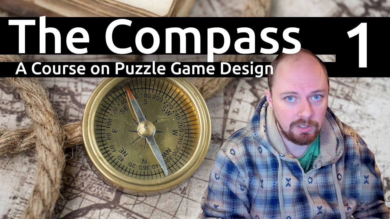 1. Overall Game Design - The Compass - A Course on Puzzle Game Design